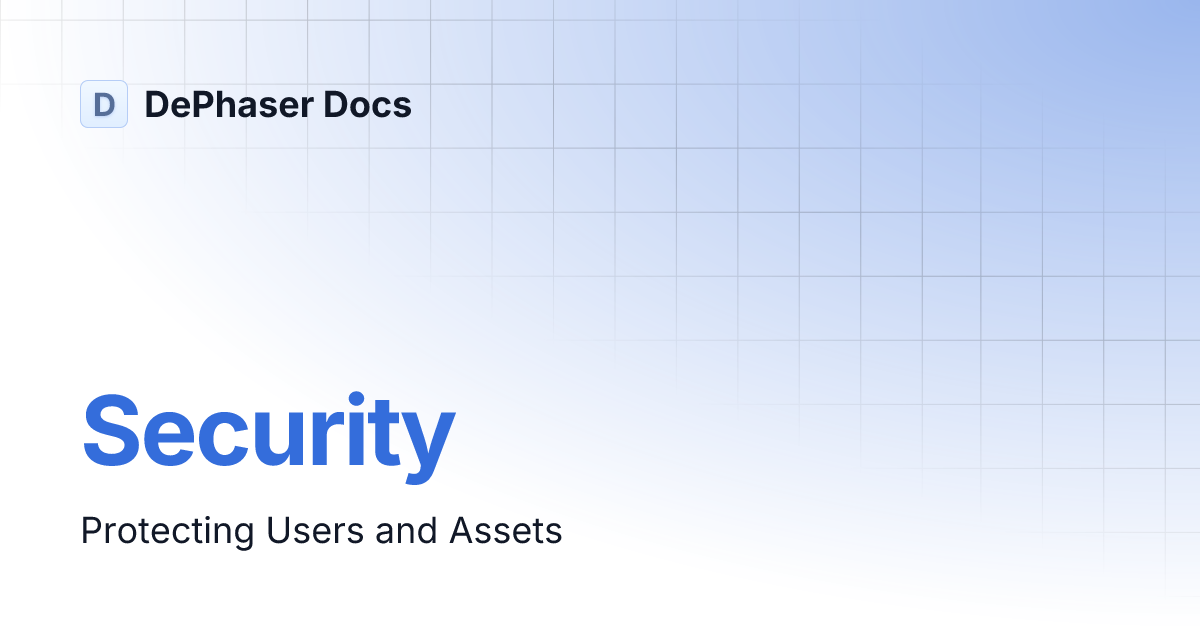 Security | DePhaser Docs