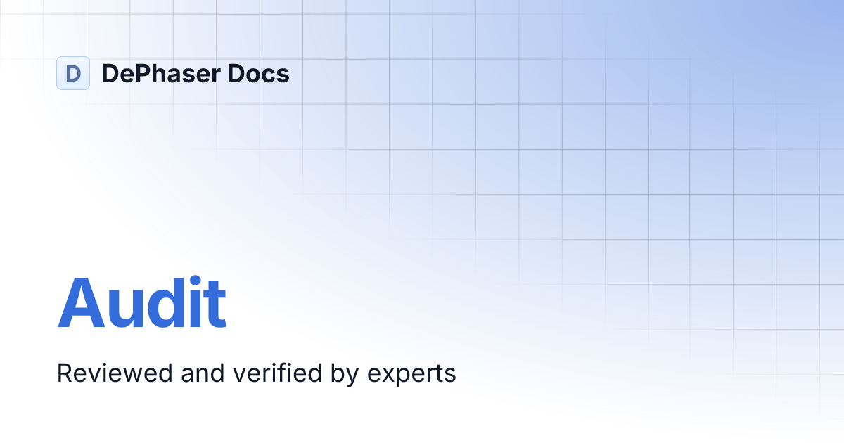 Audit | DePhaser Docs